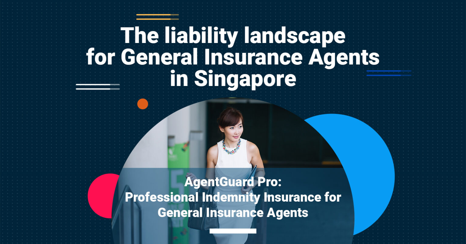 The liability landscape for General Insurance Agents in Singapore » Surer